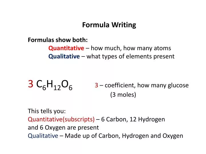 PPT - Formula Writing Formulas show both: Quantitative – how much, how ...