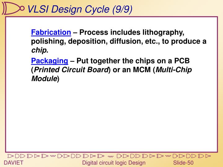 PPT - Introduction to VLSI Design Custom and semi custom design ...