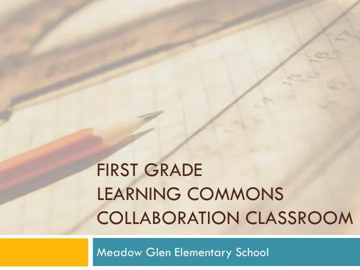 PPT - First Grade Learning Commons Collaboration Classroom PowerPoint ...