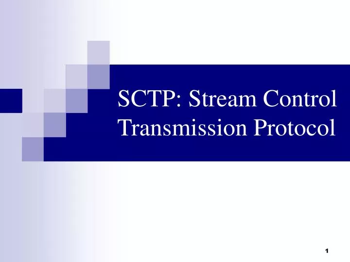PPT - SCTP: Stream Control Transmission Protocol PowerPoint ...