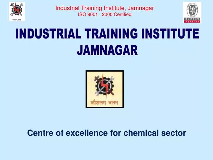 PPT - INDUSTRIAL TRAINING INSTITUTE JAMNAGAR PowerPoint Presentation ...