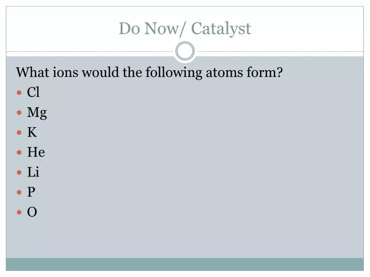 PPT - Do Now/ Catalyst PowerPoint Presentation, free download - ID:4271075