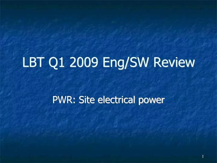 PPT - LBT Q1 2009 Eng/SW Review PowerPoint Presentation, free download ...