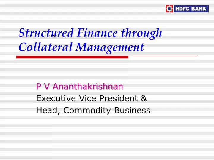 PPT - Structured Finance through Collateral Management PowerPoint ...