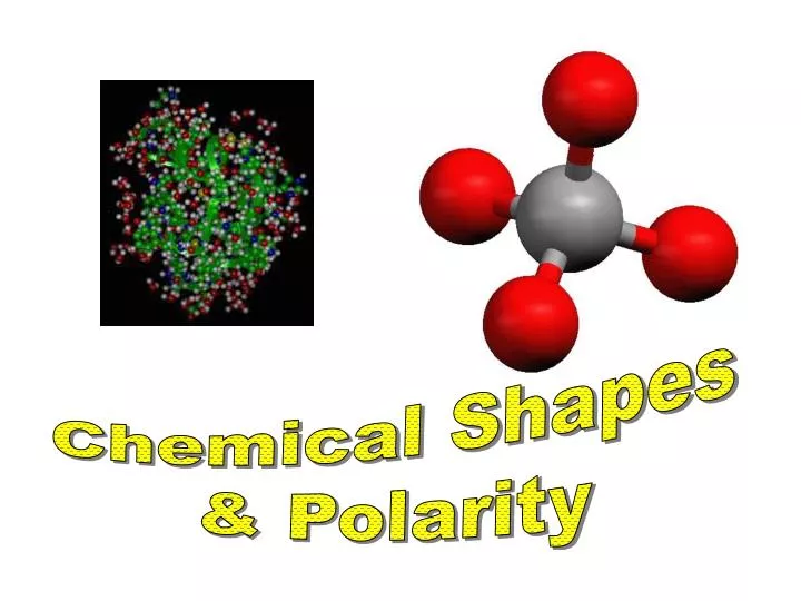 PPT - Chemical Shapes & Polarity PowerPoint Presentation, free download ...