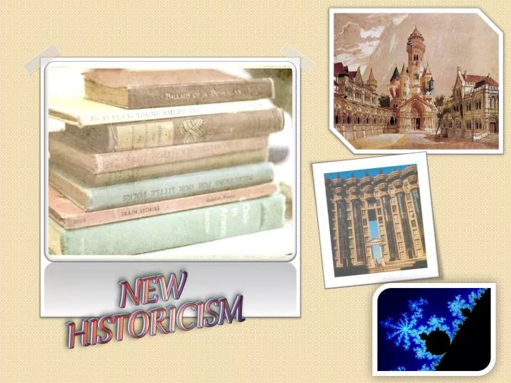 PPT - NEW HISTORICISM PowerPoint Presentation, free download - ID:4272137