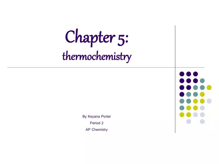 PPT - Chapter 5: thermochemistry PowerPoint Presentation, free download ...