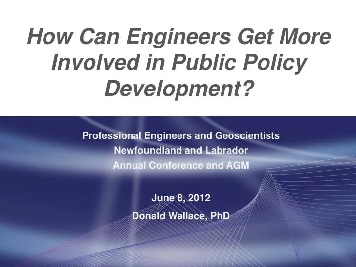 PPT - How Can Engineers Get More Involved in Public Policy Development ...