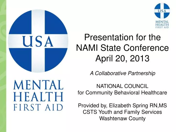 PPT - Presentation for the NAMI State Conference April 20, 2013 A ...