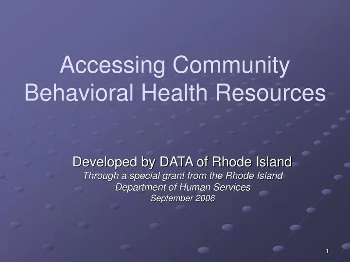 PPT - Accessing Community Behavioral Health Resources PowerPoint ...