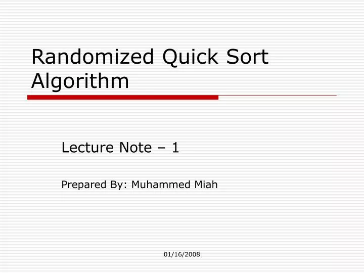 PPT - Randomized Quick Sort Algorithm PowerPoint Presentation, free ... PPT - Randomized Quick Sort Algorithm PowerPoint Presentation, free ...
