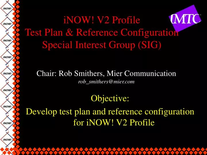 PPT - iNOW! V2 Profile Test Plan & Reference Configuration Special ...
