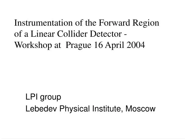 PPT - LPI group Lebedev Physical Institute, Moscow PowerPoint ...