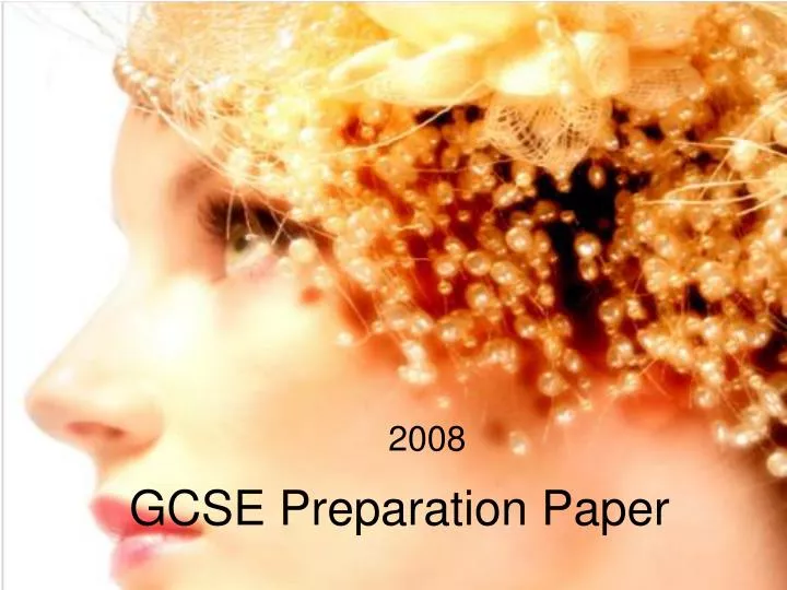 PPT - GCSE Preparation Paper PowerPoint Presentation, free download ...