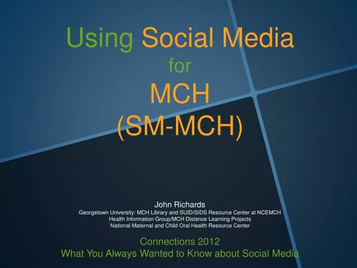 PPT - Using Social Media f or MCH (SM-MCH) PowerPoint Presentation ...