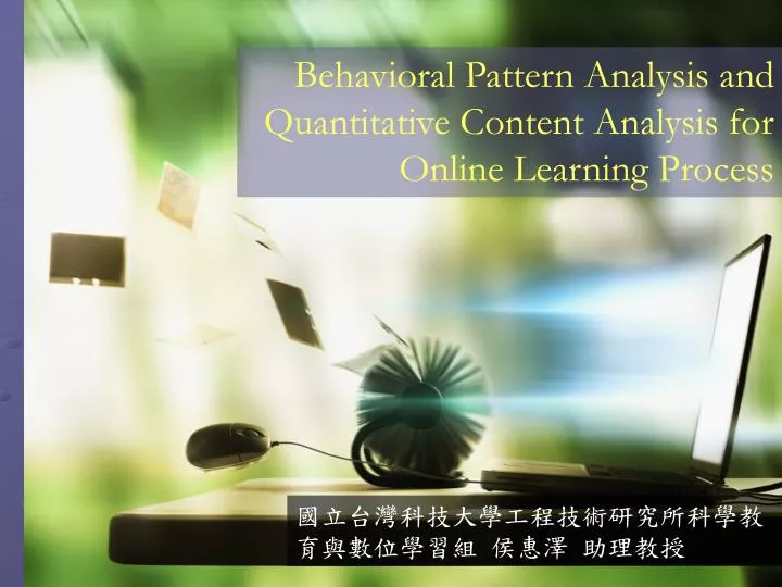 PPT - Behavioral Pattern Analysis and Quantitative Content Analysis for ...