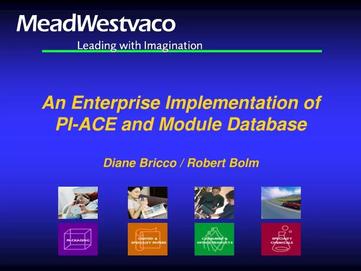 PPT - An Enterprise Implementation of PI-ACE and Module Database ...