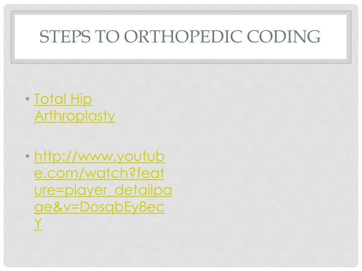 PPT - ORTHOPEDIC CODING PowerPoint Presentation - ID:4281820