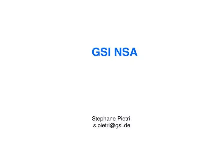 PPT - GSI NSA PowerPoint Presentation, free download - ID:4283304
