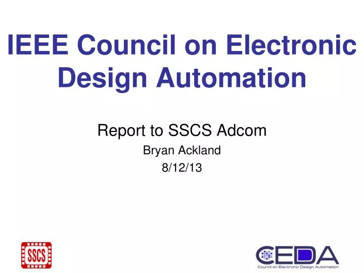PPT - IEEE Council on Electronic Design Automation PowerPoint ...