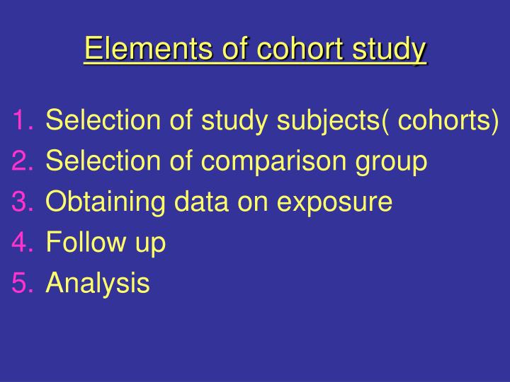 PPT - Cohort study PowerPoint Presentation - ID:4284616
