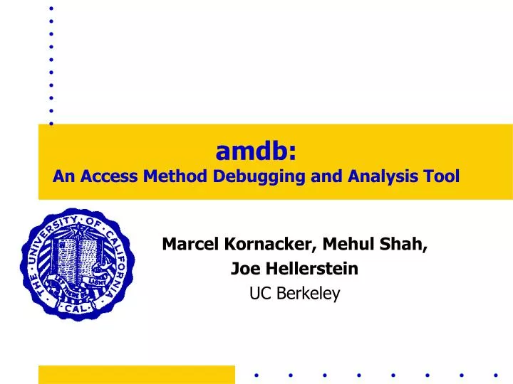 PPT - amdb: An Access Method Debugging and Analysis Tool PowerPoint ...