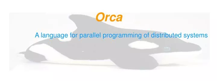 PPT - Orca PowerPoint Presentation, free download - ID:4285057