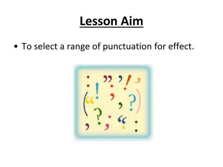 PPT - Lesson Aim PowerPoint Presentation, free download - ID:4285268