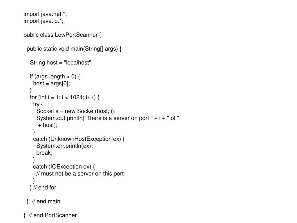 PPT - import java.*; import java.io.*; public class LowPortScanner ... PPT - import java.*; import java.io.*; public class LowPortScanner ...