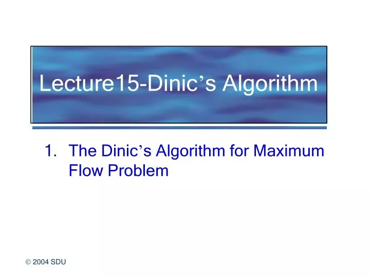 PPT - Lecture15-Dinic ’ s Algorithm PowerPoint Presentation, free download - ID:4285654