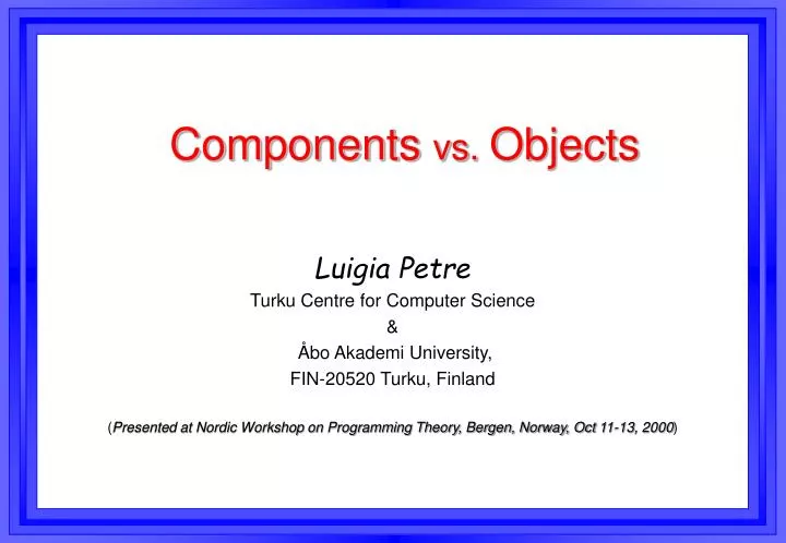 PPT - Components vs. Objects PowerPoint Presentation, free download ...