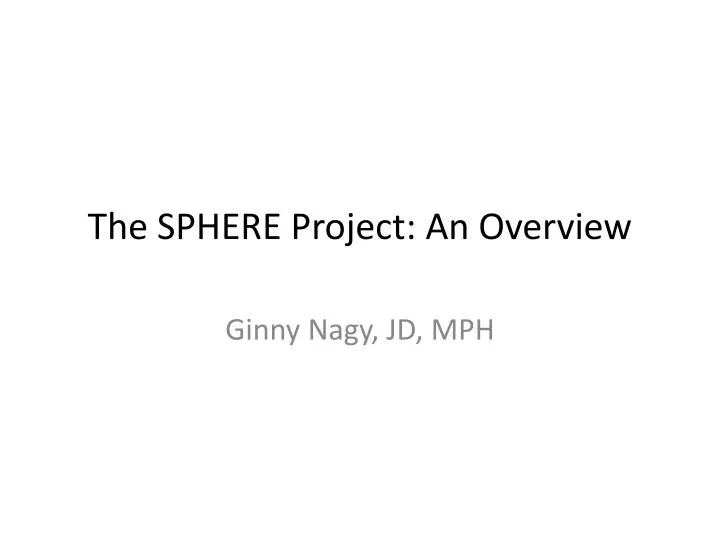 PPT - The SPHERE Project: An Overview PowerPoint Presentation, free ...