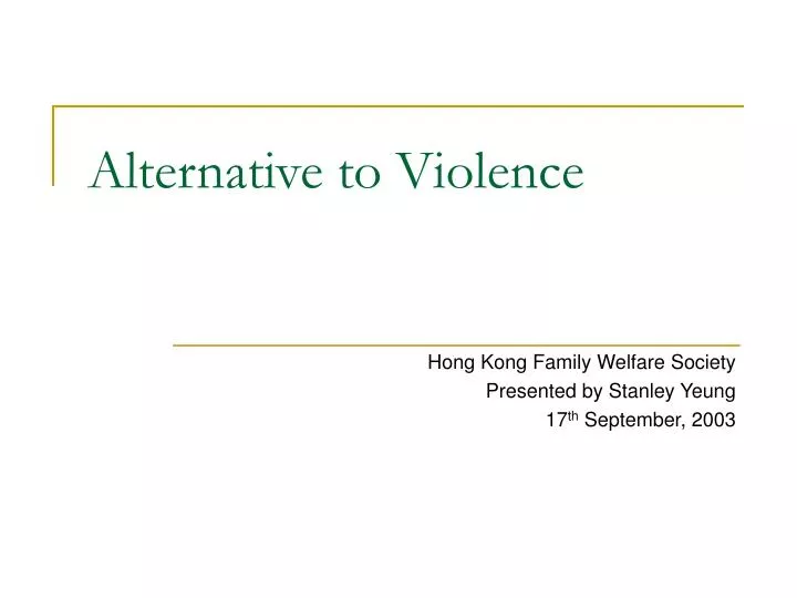 PPT - Alternative to Violence PowerPoint Presentation, free download ...