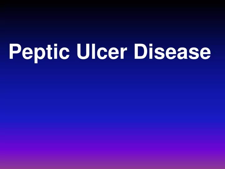 PPT - Peptic Ulcer Disease PowerPoint Presentation, free download - ID ...