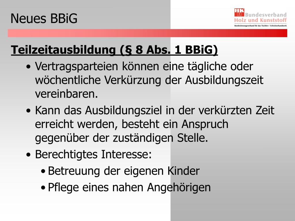 PPT - Auszüge aus dem neuen Berufsbildungsgesetz (BBiG) PowerPoint ...