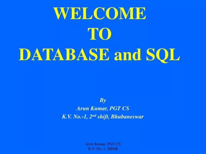 PPT - WELCOME TO DATABASE and SQL PowerPoint Presentation, free ...