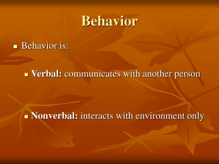 PPT - What is Behavior? PowerPoint Presentation - ID:4289684