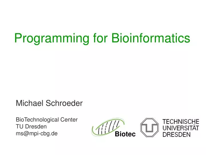 PPT - Programming for Bioinformatics PowerPoint Presentation, free ...