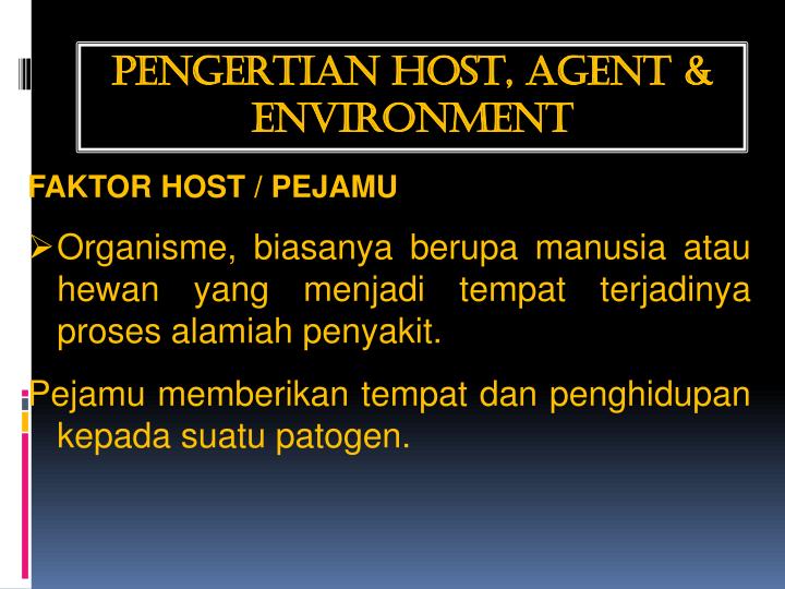 PPT - HOST, AGENT & ENVIRONMENT PowerPoint Presentation - ID:4290408