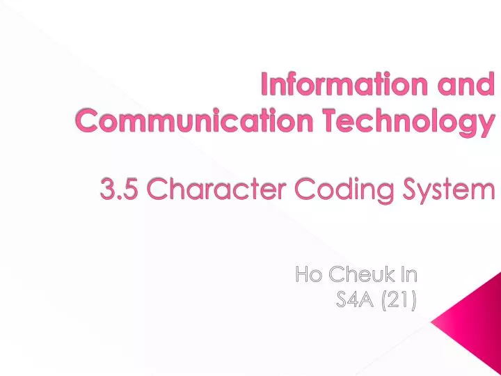 PPT - Information and Communication Technology 3.5 Character Coding ...
