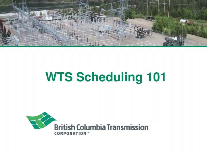 PPT - WTS Scheduling 101 PowerPoint Presentation, free download - ID ... PPT - WTS Scheduling 101 PowerPoint Presentation, free download - ID ...