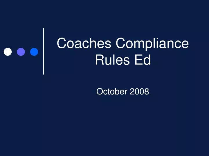 PPT - Coaches Compliance Rules Ed PowerPoint Presentation, free ...