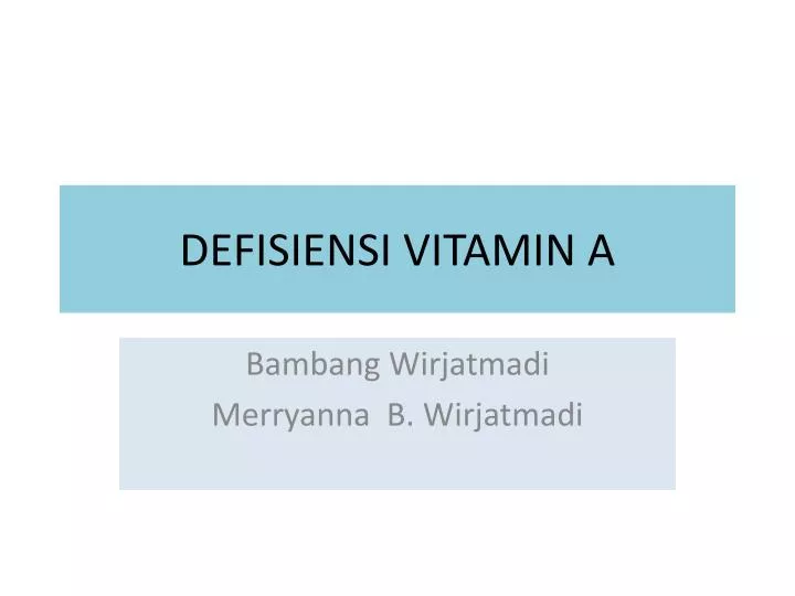 PPT - DEFISIENSI VITAMIN A PowerPoint Presentation, free download - ID ...