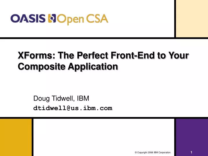 PPT - XForms: The Perfect Front-End to Your Composite Application ...