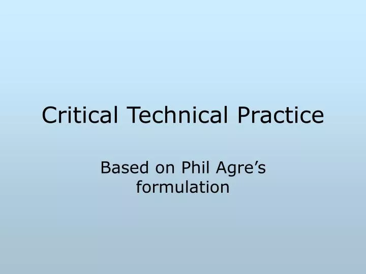 PPT - Critical Technical Practice PowerPoint Presentation, free ...