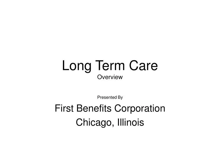 PPT - Long Term Care Overview PowerPoint Presentation, free download ...