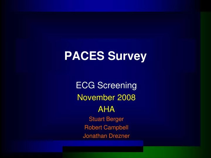 PPT - PACES Survey PowerPoint Presentation, free download - ID:4297608
