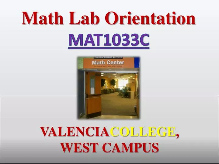 PPT - VALENCIA COLLEGE , WEST CAMPUS PowerPoint Presentation, free ...