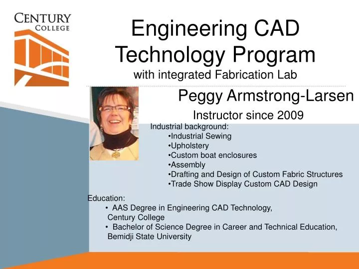 PPT - Engineering CAD Technology Program with integrated Fabrication ...
