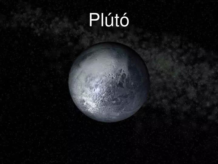 PPT - Plútó PowerPoint Presentation, free download - ID:4299337